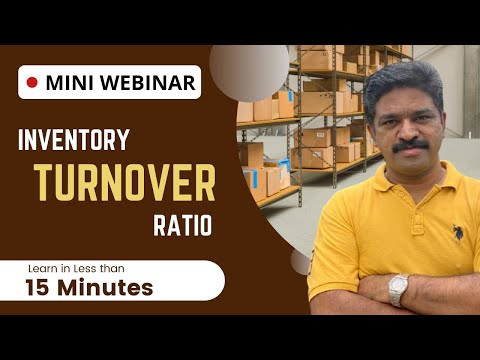 Mini Webinar | Inventory turnover Ratio | Learn in less than 15 Minutes