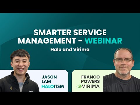 Smarter Service Management: Boosting IT Visibility & Control | HaloITSM & Virima