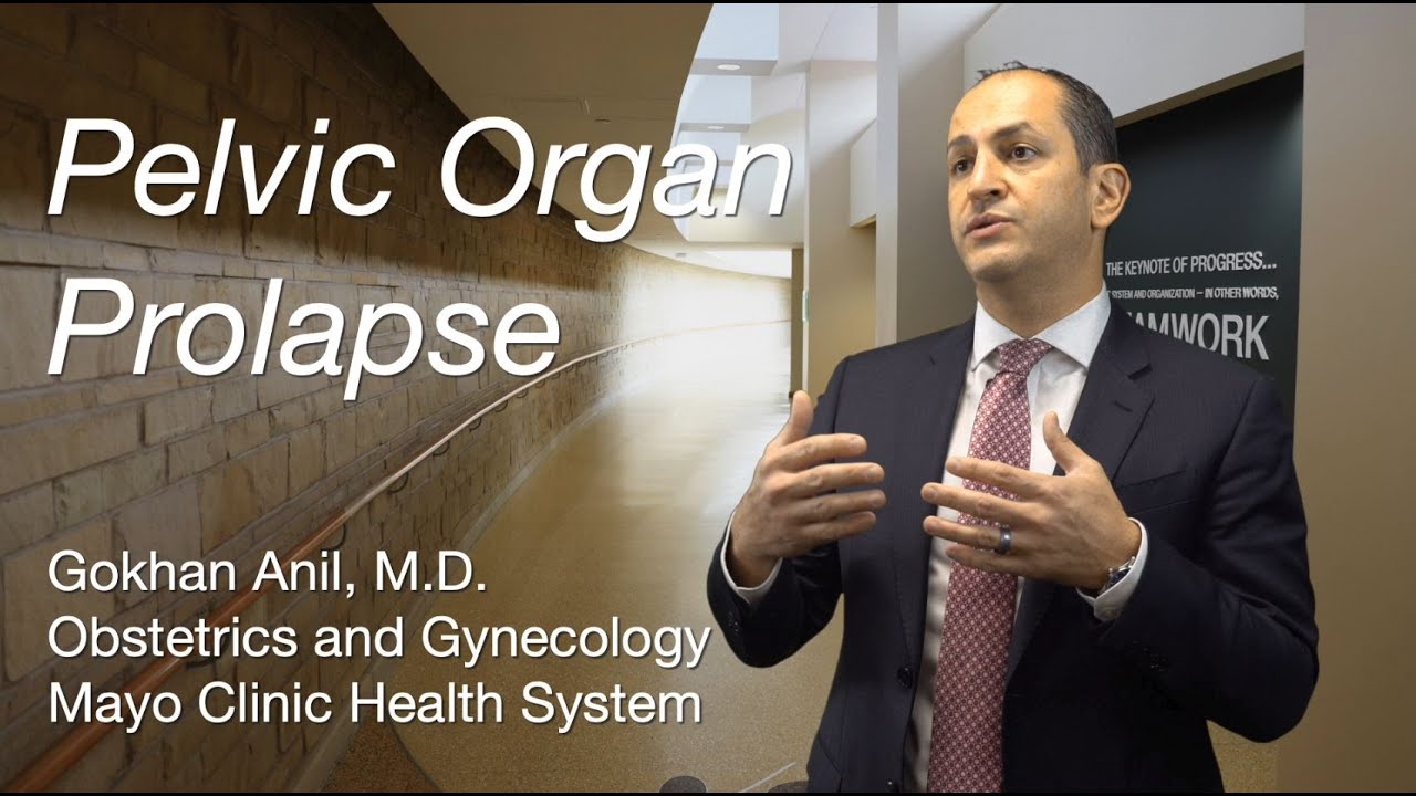 Pelvic Organ Prolapse - Mayo Clinic Health System