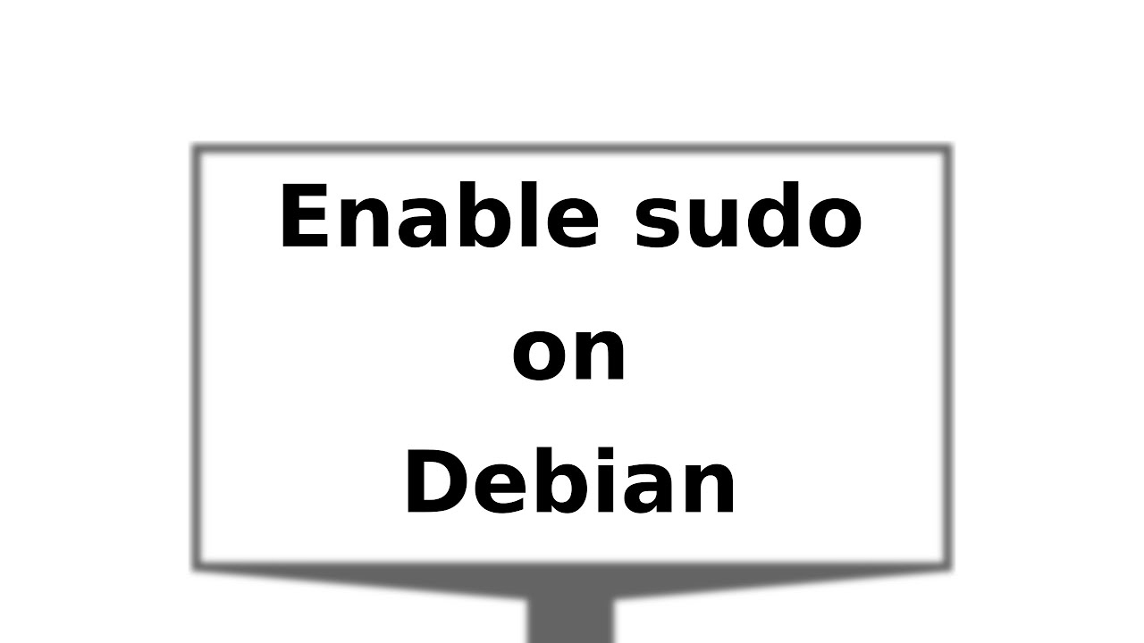 Enable sudo on Debian