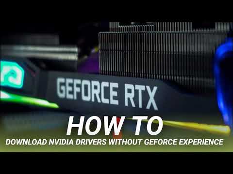 How to Download NVIDIA Drivers Without GeForce Experience