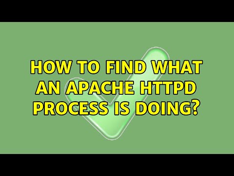 How to find what an Apache httpd process is doing? (3 Solutions!!)