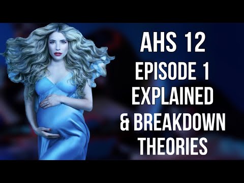 AHS SEASON 12 EPISODE 1 : EVERYTHING EXPLAINED & BREAKDOWN THEORIES