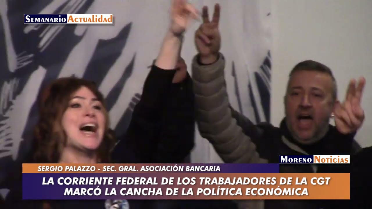 La Corriente Federal de los Trabajadores de la CGT marcó la cancha de la política económica ...