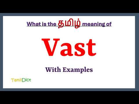 Vast Meaning in Tamil | Vast in Tamil | Vast in Tamil Dictionary |