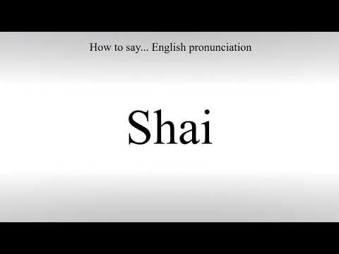 How To Pronounce Shai - How To Say: American pronunciation