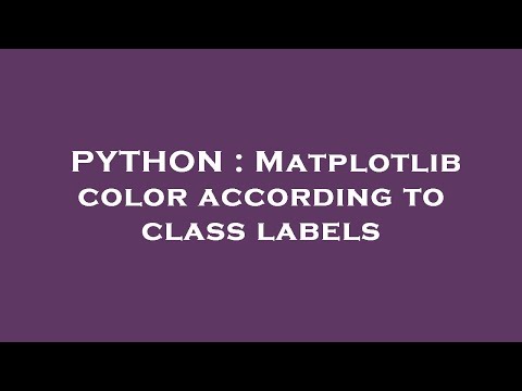 PYTHON : Matplotlib color according to class labels