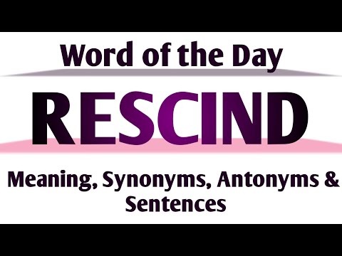 Rescind Meaning in English | Rescind Meaning in Hindi | Meaning of Rescind | Rescind Sentences