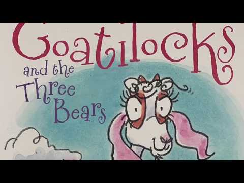Goatilocks And The Three Bears | TEACHER READ ALOUD