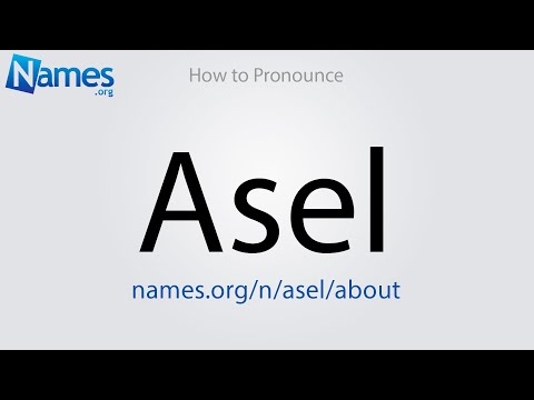 How to Pronounce Asel