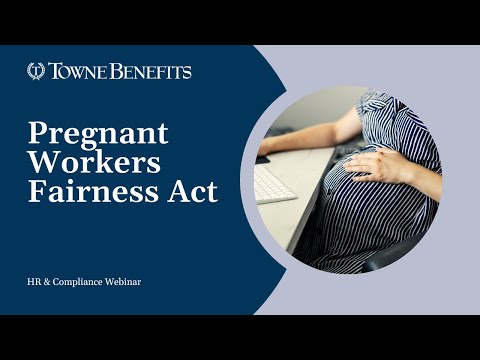 Pregnant Workers Fairness Act (PWFA) Webinar