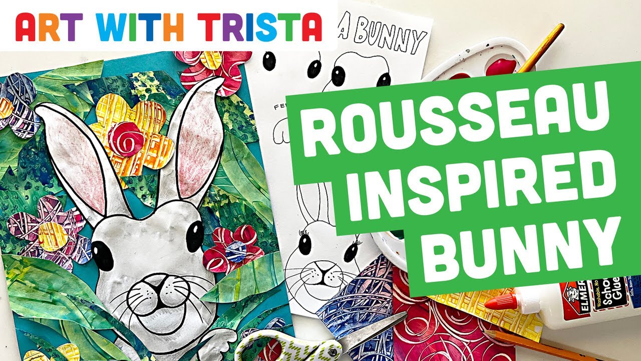 Henri Rousseau Inspired Bunny in Spring Flowers Elementary Collage Art Tutorial - Art With Trista