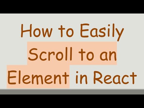 How to Easily Scroll to an Element in React