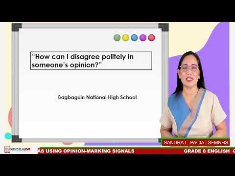 GRADE 8 ENGLISH (Q2 - W2) - SHARING IDEAS USING OPINION-MARKING SIGNALS
