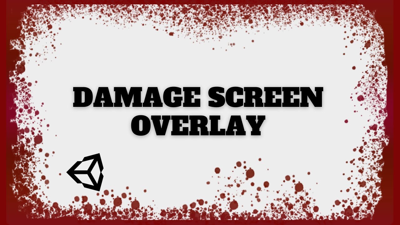 Simple On-Screen Damage effect with Unity - ( Blood overlay )