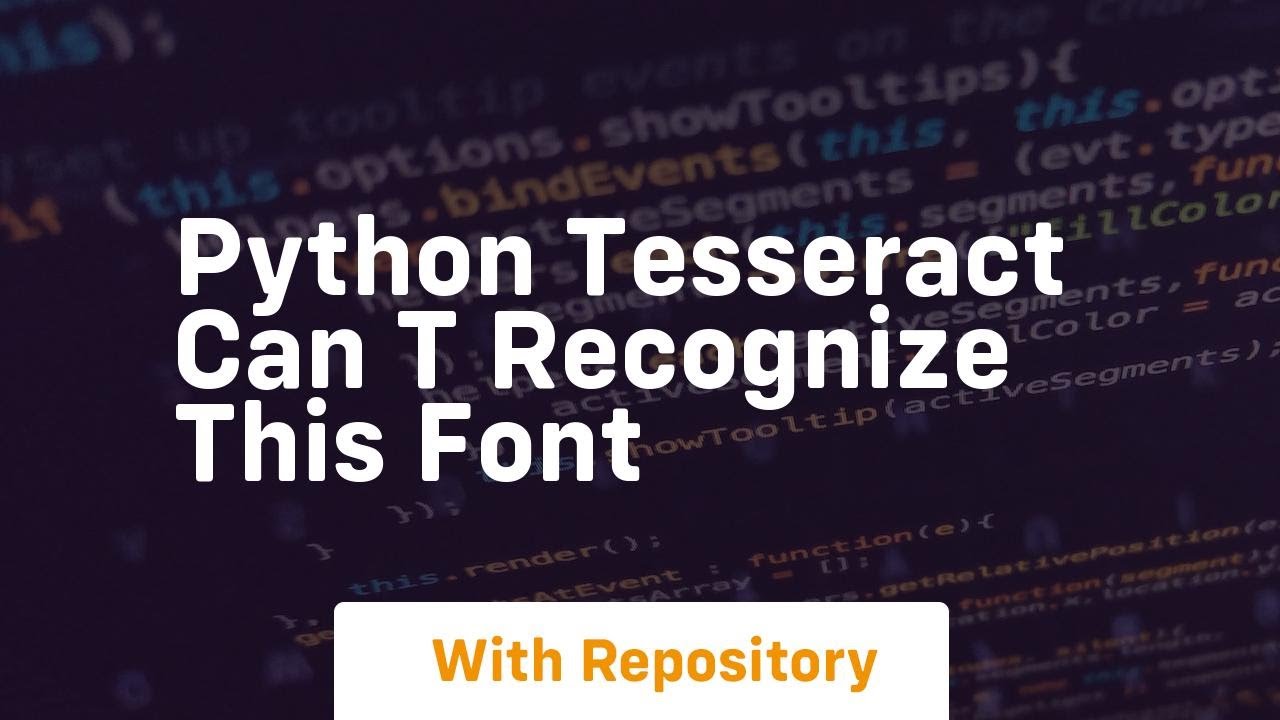 Python Tesseract can t recognize this font