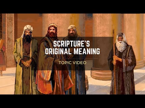Topic Video: Scripture's Original Meaning