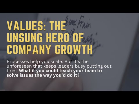 Values: The Unsung Hero of Company Growth