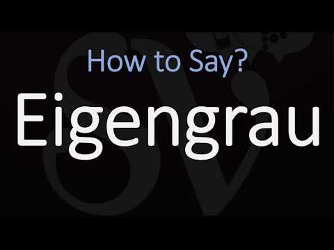 How to Pronounce Eigengrau? (CORRECTLY) Meaning & Pronunciation