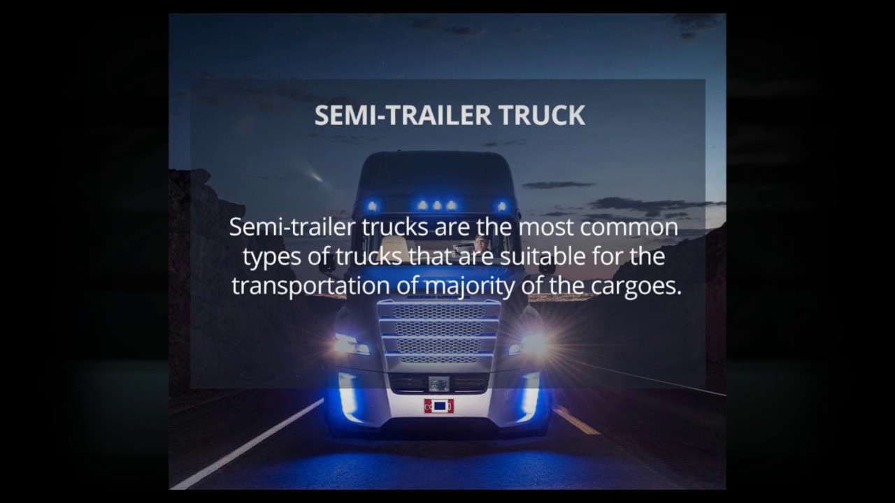 Types Of Trucks Used In Logistics