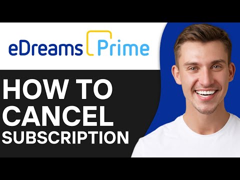 HOW TO CANCEL EDREAMS PRIME SUBSCRIPTION (2025)