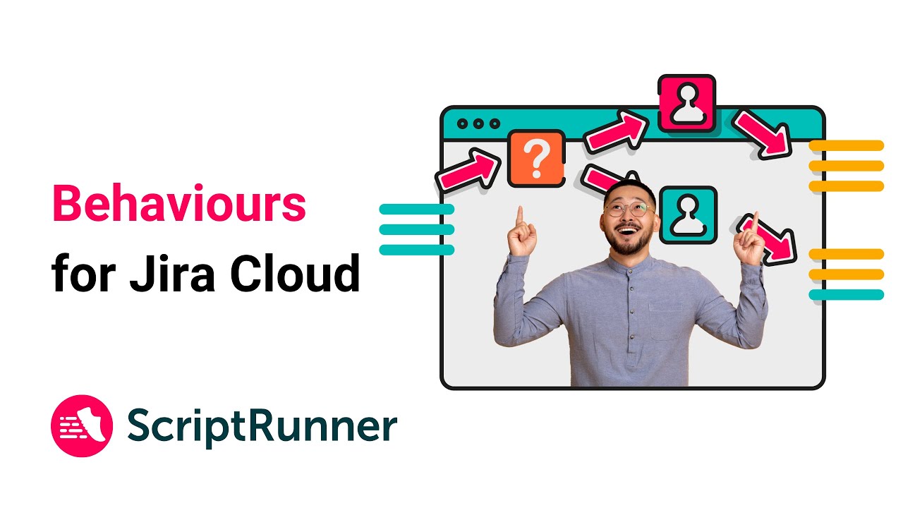 Behaviours | ScriptRunner for Jira Cloud