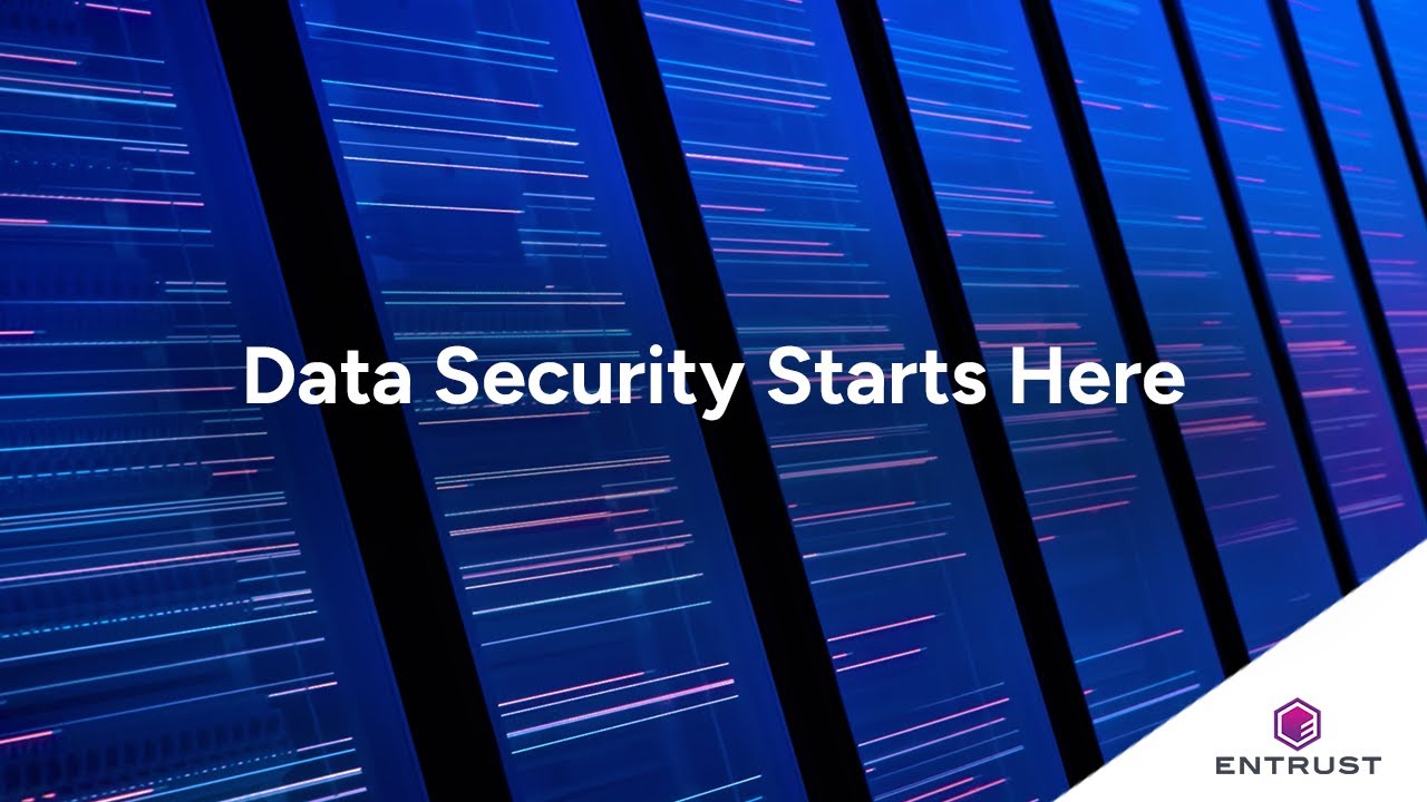 Secure Critical Assets With Entrust Data Security Solutions