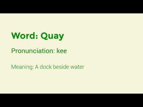 Quay – Meaning, Pronunciation & How to Use It!