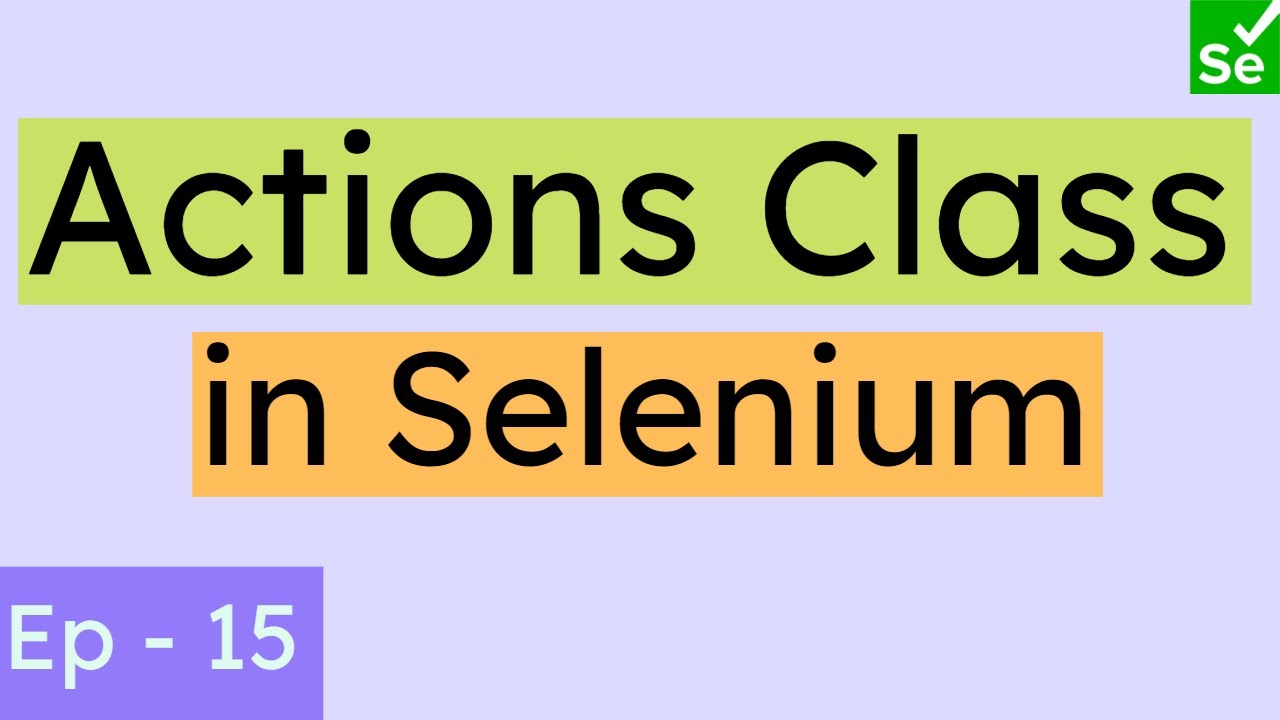 What is Action class in Selenium | Selenium tutorial for beginners | SN