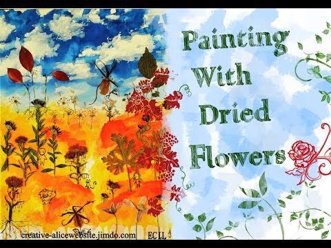 Painting with dried flowers & leaves | ♦LiquoriceDwarf