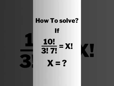 A Nice Factorial Problem. Find X. #shorts #factorial #math #olympiad #mathematics #matholympiad #yts
