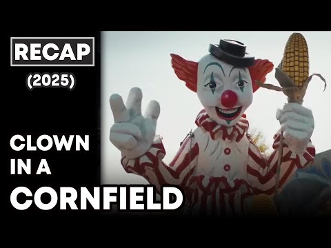 Clown in a Cornfield 2025 Full Movie Recap
