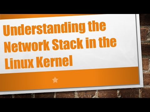 Understanding the Network Stack in the Linux Kernel