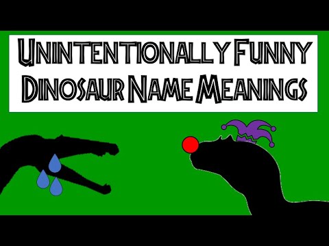 Unintentionally Funny Dinosaur Name Meanings