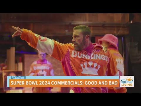 Super Bowl 2024 Commercials: Good and Bad