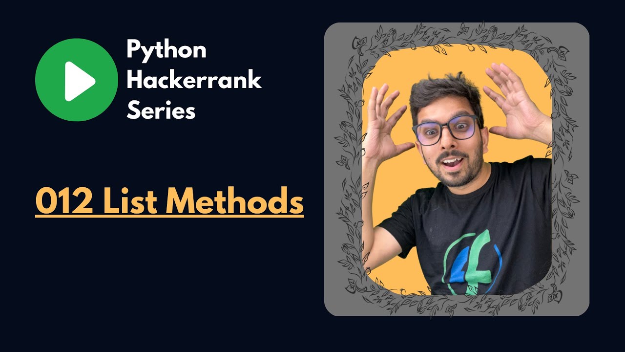 Python List Methods | Hackerrank Solutions in Python | Python Tutorial 2023
