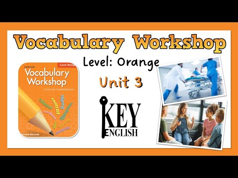 Unit 3 - Vocabulary Workshop (Level Orange) 영어 어휘 연습