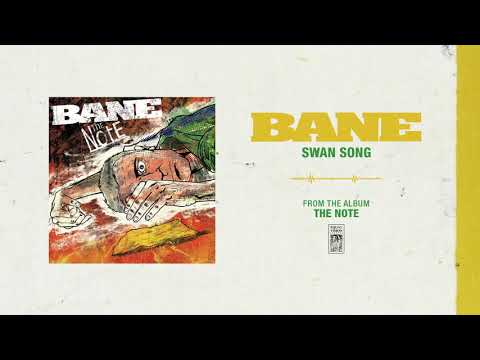 Bane "Swan Song"