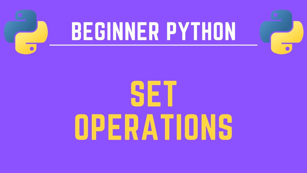 Python Set Operations Explained in 12 Minutes