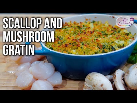 Creamy Scallop and Mushroom Gratin - Coquilles St Jacques