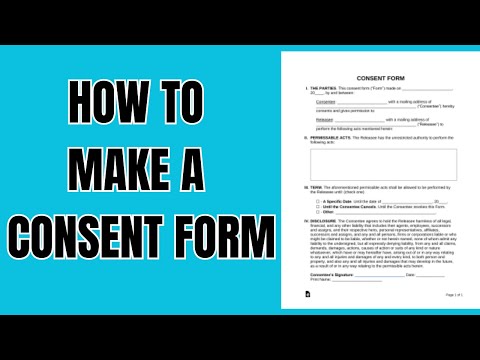 HOW TO MAKE A CONSENT FORM 2024