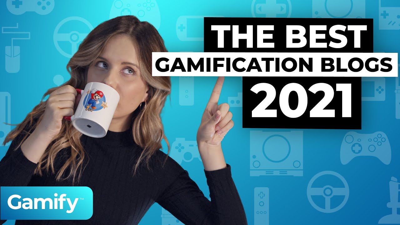 The Best Gamification Blogs To Follow In 2021