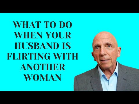 What To Do When Your Husband is Flirting with Another Woman | Paul Friedman