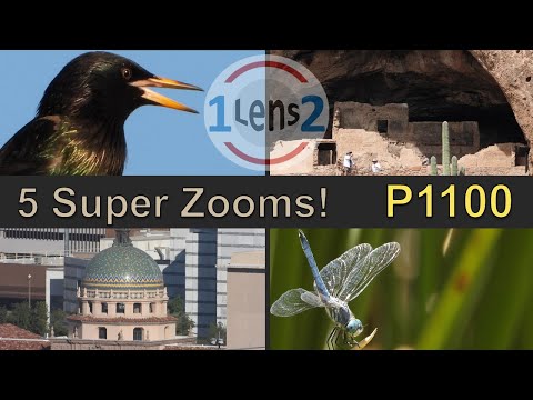 P1100 Super Zoom Variety Series Episode 1