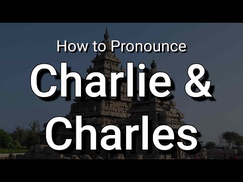 How to Pronounce Charlie and Charles Differently - Pronunciation and Meaning