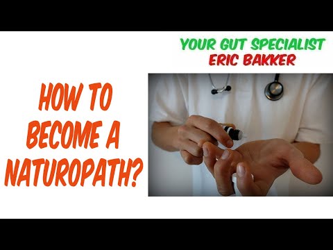How To Become A Naturopath : Your Work Is Important. I Want To Do What You Do, But Where Do I Start?