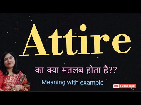 Attire meaning l meaning of attire l attire ka matlab Hindi mein kya hota hai l vocabulary