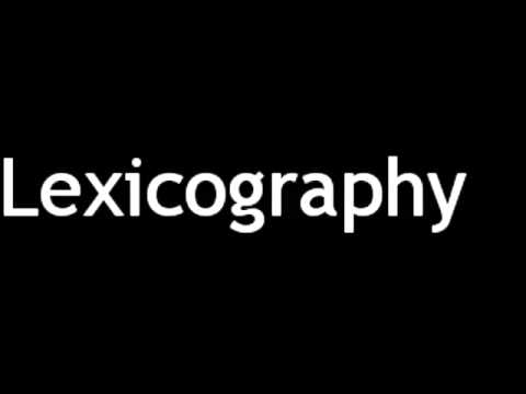 How to Pronounce Lexicography