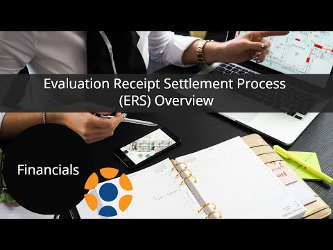 Evaluation Receipt Settlement Process (ERS) Overview