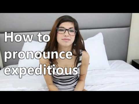 how to pronounce expeditious